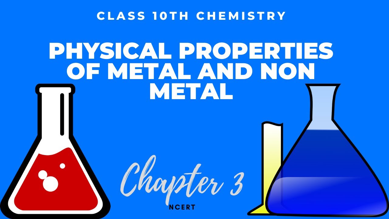Physical Properties Of Metal And Non Metal Ch 3 Class10 Chemistry YouTube physical-properties-of-metal-and-non-metal-ch-3-class10-chemistry-youtube