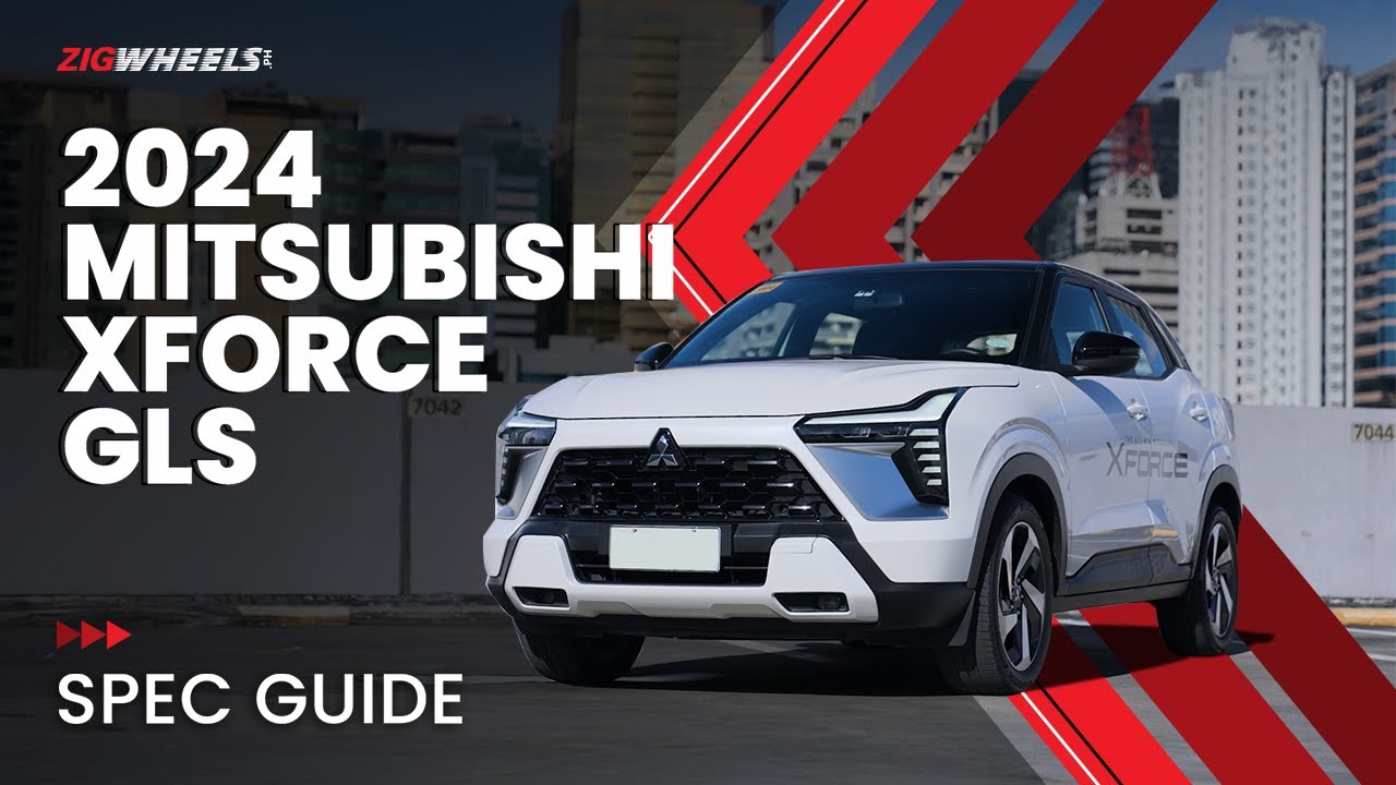 2024 Mitsubishi XForce GLS Spec Guide | Zigwheels.Ph - YouTube