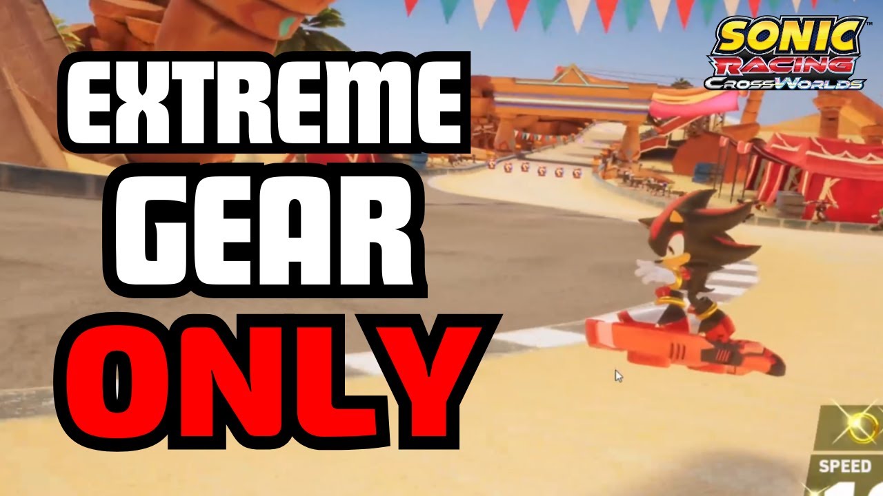 EXTREME GEAR ONLY MATCH!! x Sonic Racing CrossWorlds ONT - YouTube