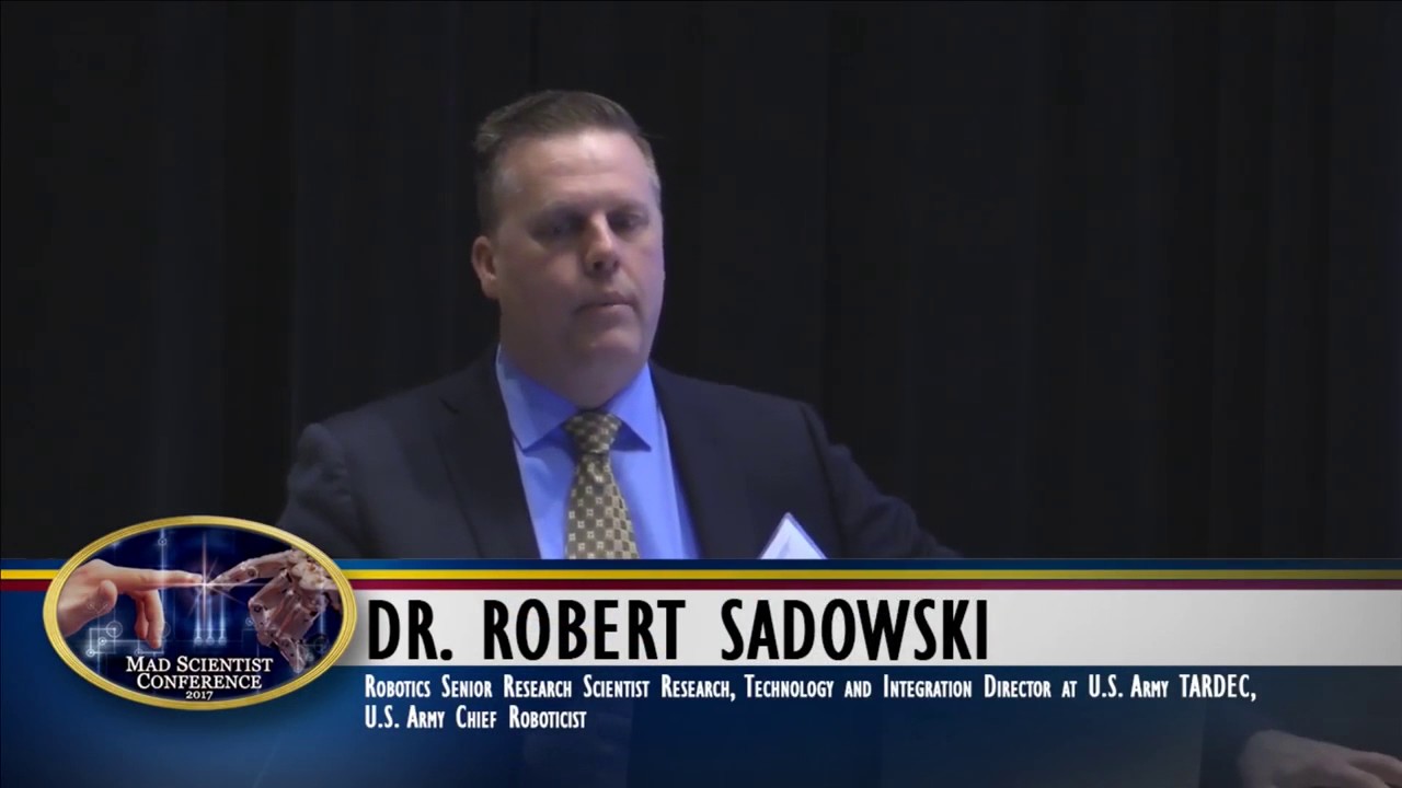 Mad Scientist GTI Conference 2017: Remarks U.S. Army Chief Robotist w ...
