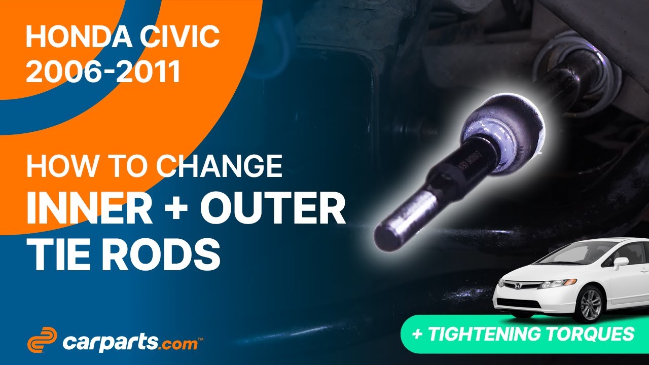 How to replace the Inner and Outer Tie Rod 2006 - 2011 Honda Civic 🚗 ...