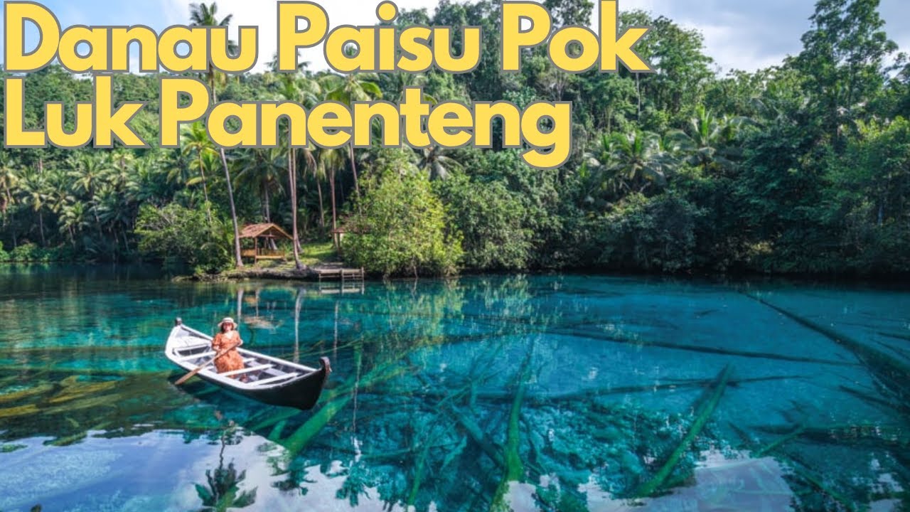 Discovering Danau Paisu Pok Luk Panenteng: A Hidden Gem - YouTube