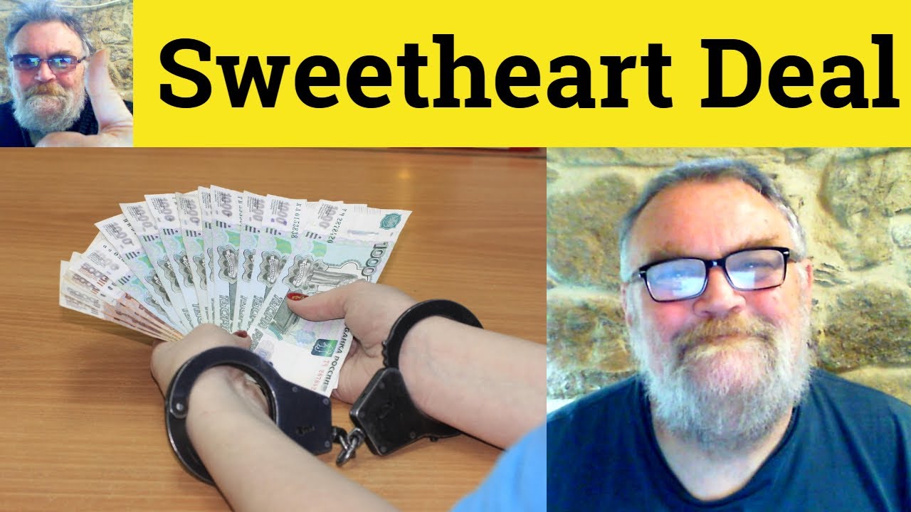 😎 Sweetheart Deal Meaning - Sweetheart Deal Defined - Sweetheart Deal ...