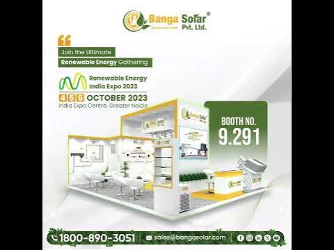 Banga Solar Pvt. Ltd. Invite you to Please Visit Our REI Expo 2023 Booth No. 9.291, Greater ...