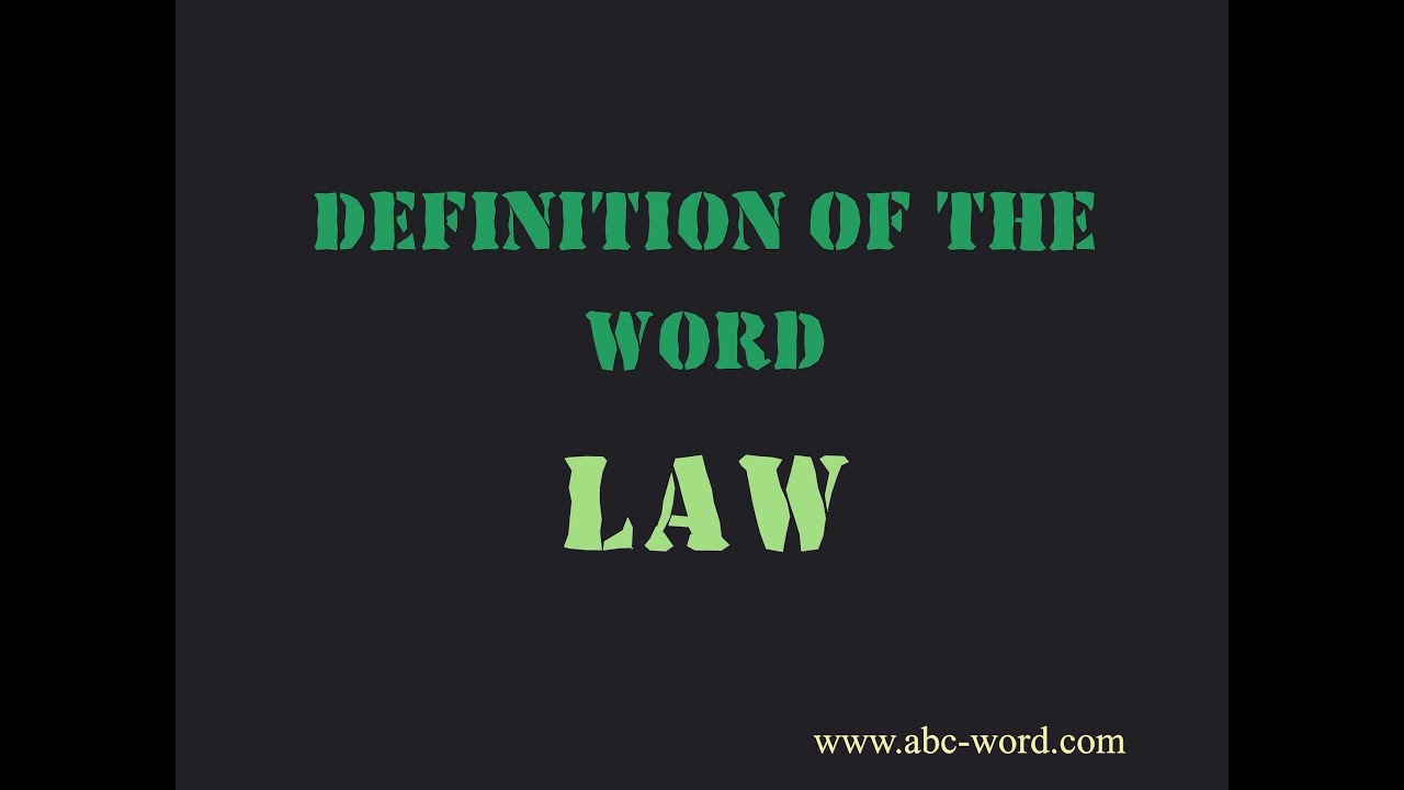 Definition Of The Word Law YouTube definition-of-the-word-law-youtube