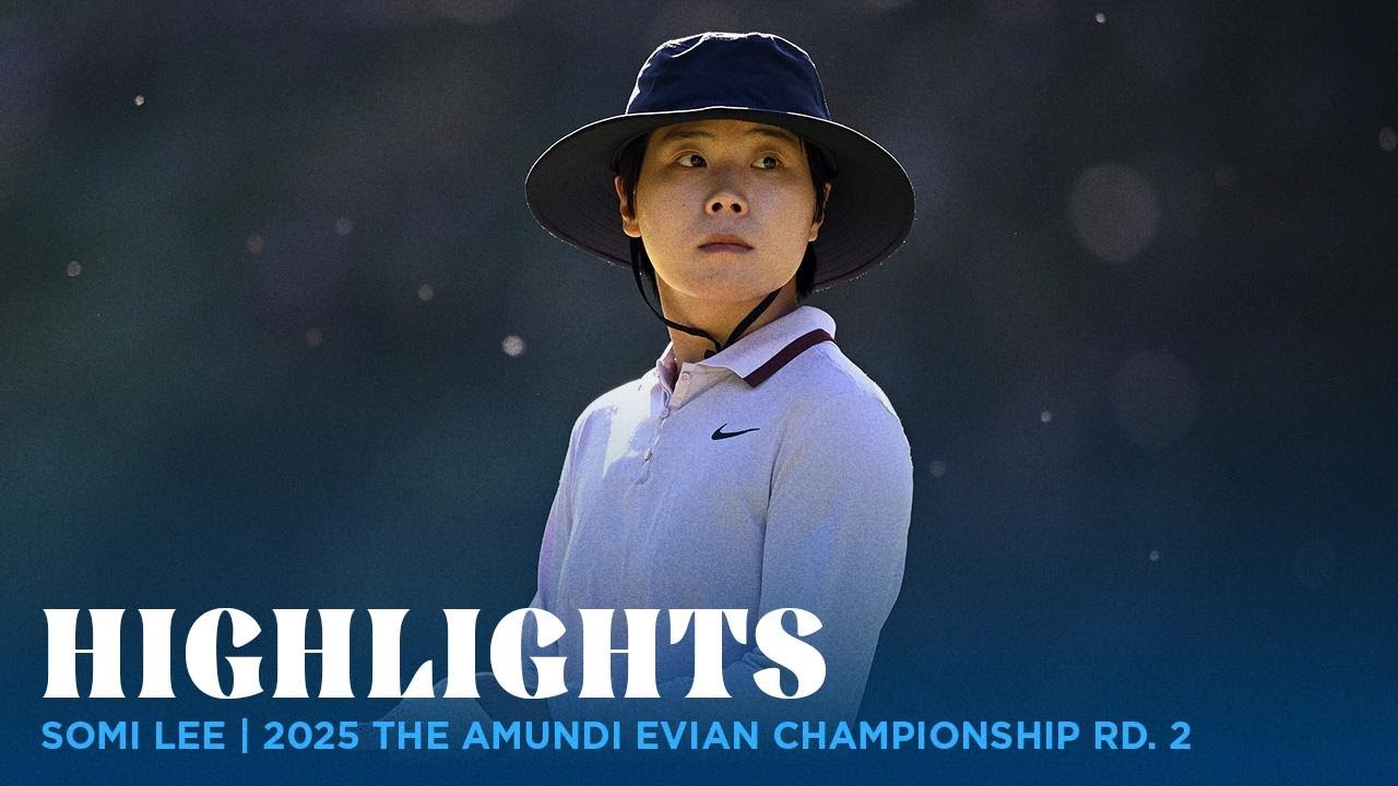 Somi Lee Highlights | 2025 Amundi Evian Championship Rd. 2 - YouTube