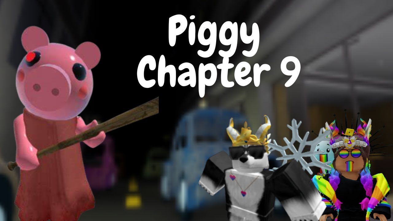 Piggy Chapter 9 - YouTube