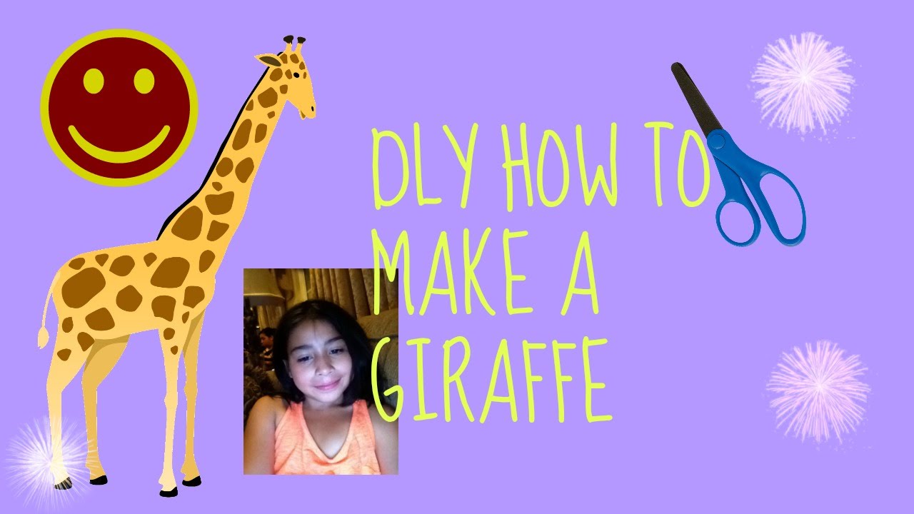 DIY HOW TO MAKE A GIRAFFE! - YouTube