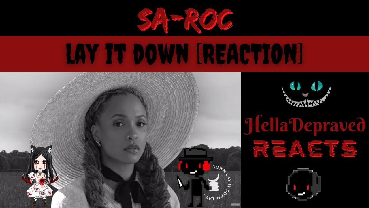 SHE'S SO REAL - Sa-Roc - Lay It Down [REACTION] - YouTube