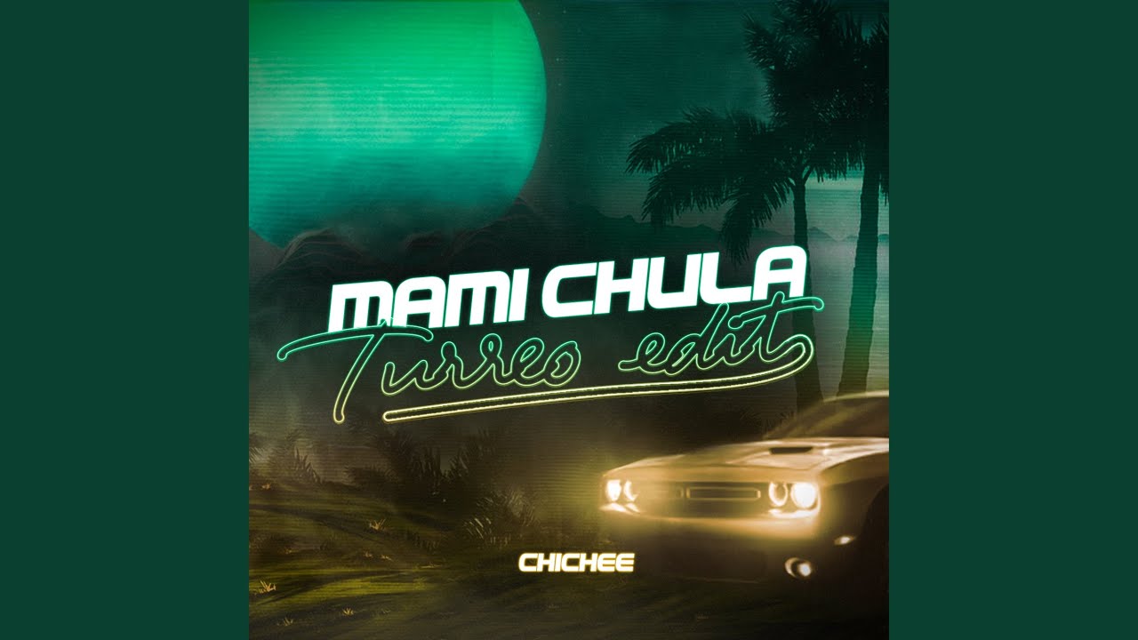 Mami Chula (Turreo Edit) - YouTube Music