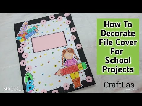 How To Decorate File Cover For School Projects | #craftlas - Youtube