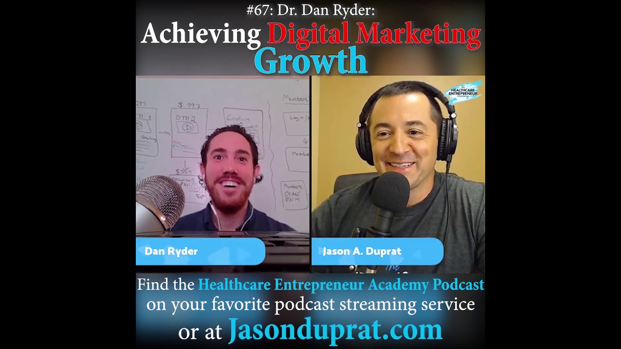 #67: Dr. Dan Ryder: Achieving Digital Marketing Growth - YouTube