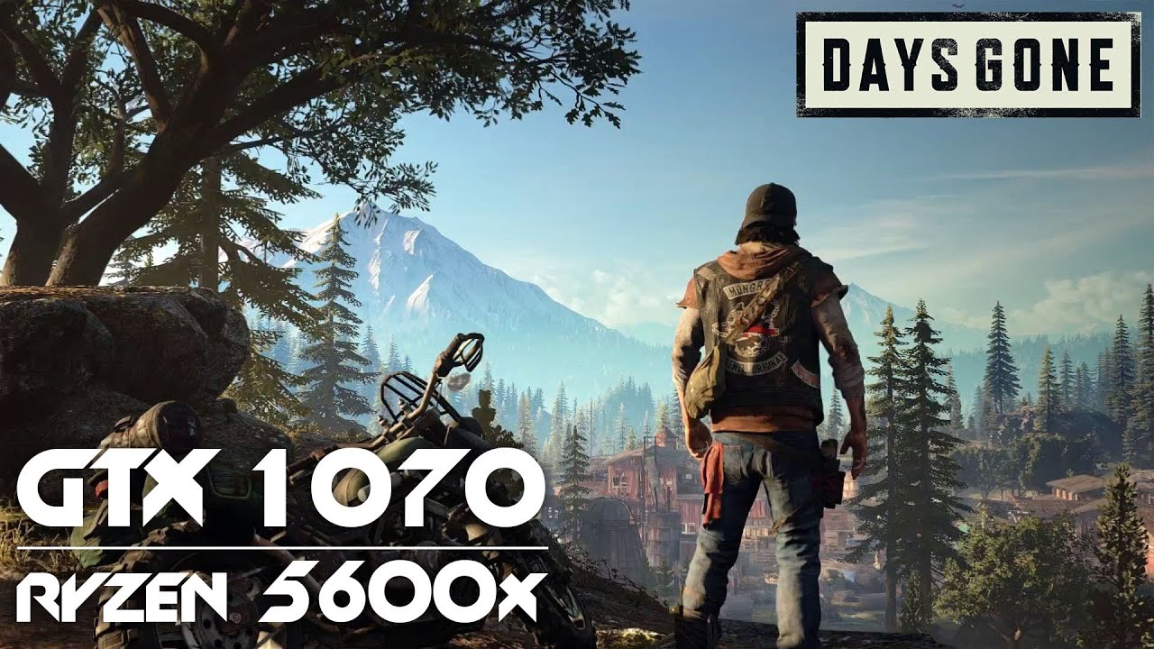 Days Gone || Ryzen 5 5600x & GTX 1070 || 1080P Maxed Out - YouTube