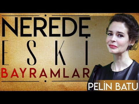 Pelin Batu ile Bunu Bilin İstedim Bayram Özel Bölümü | Ah! Nerede O Eski Bayramlar!