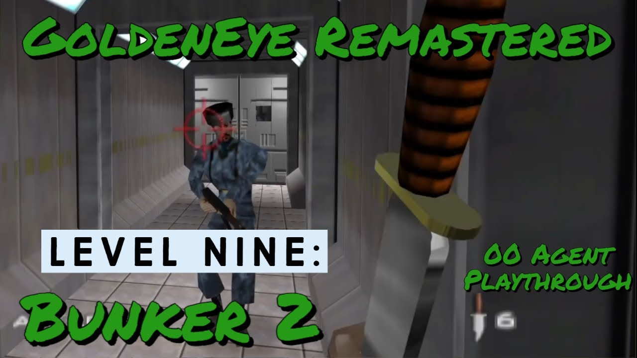 00 Agent Bunker 2 Playthrough - GoldenEye 007 Remastered - YouTube
