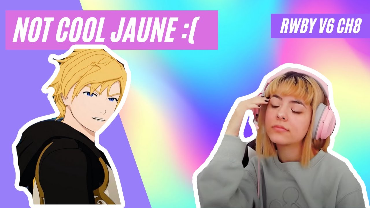 RWBY | VOLUME 6 CHAPTER 8 | JAUNE!!!!!! | REACTION - YouTube