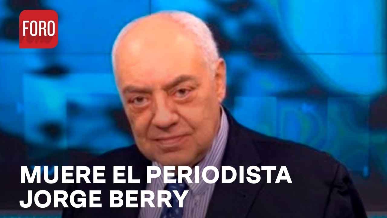 Muere Jorge Berry, periodista con una extensa carrera en la ...