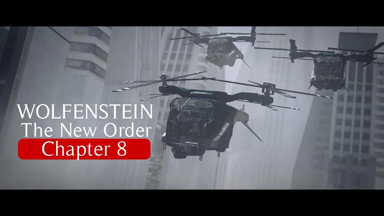 Wolfenstein The New Order Walkthrough Chapter 8 [1080p HD] - No ...