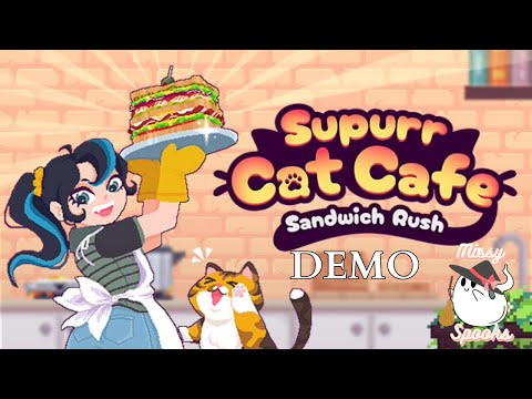 Supurr Cat Cafe: Sandwich Rush | Full Demo | CATCH ALL THE FOOD Sim... With Cats