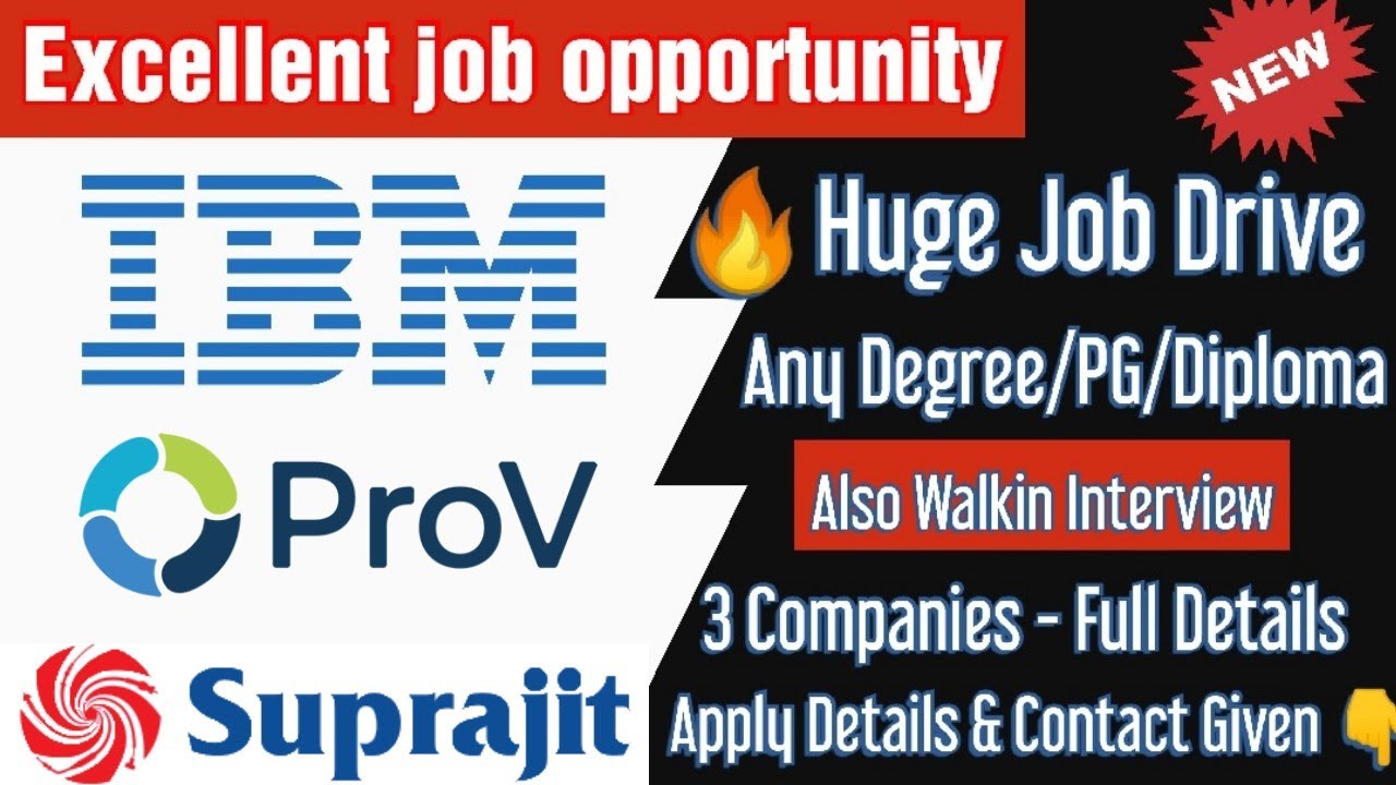Huge Job Drive🔥 IBM,ProV Infotech & Suprajit ltd | Any Graduate/PG ...