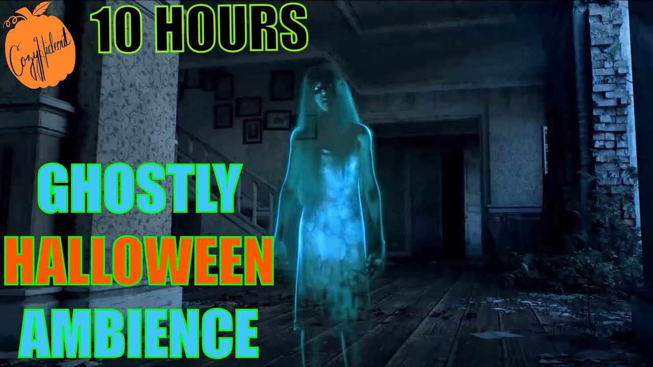 Halloween Ambience - Ghost Hauntings - 10 Hours - Cozy Hideout - YouTube