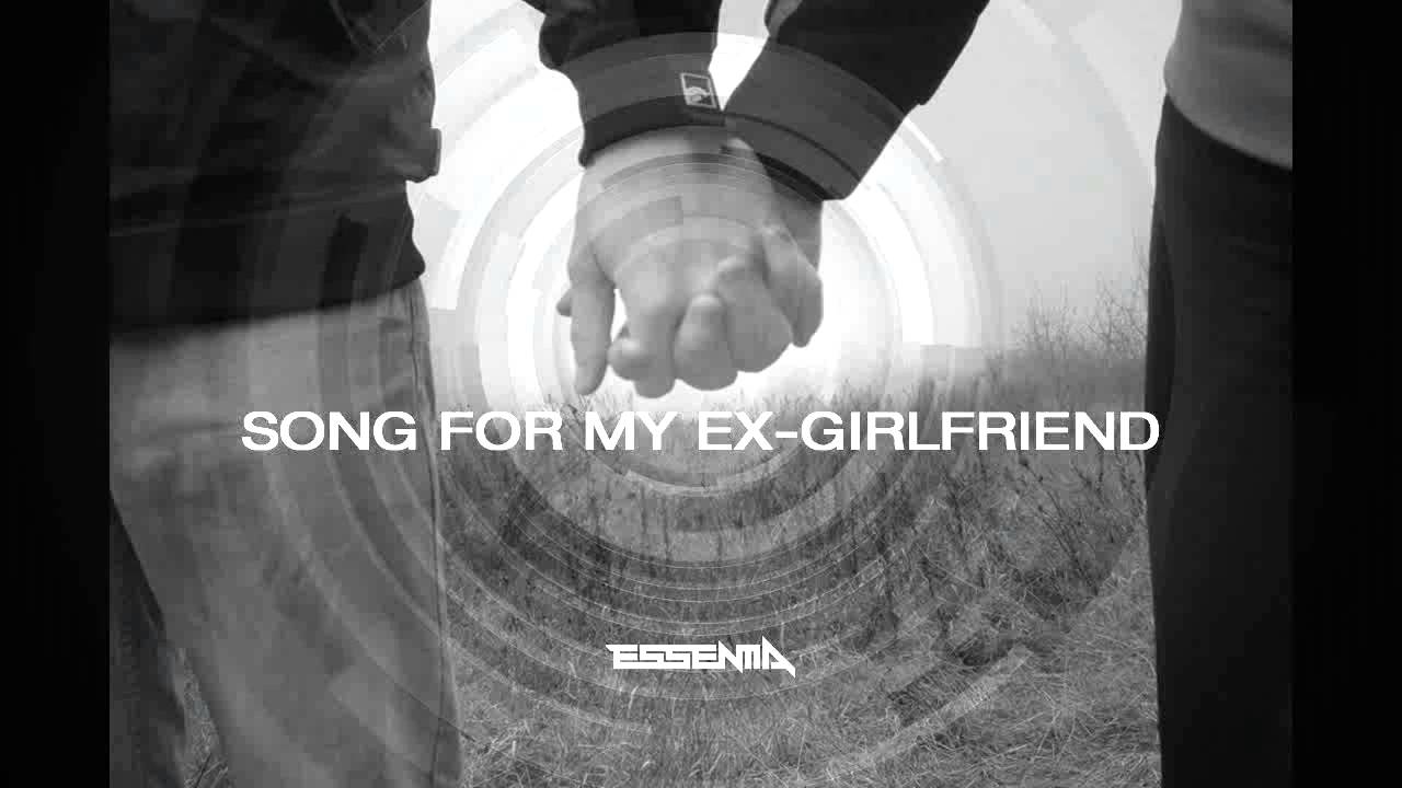 ESSENTIA Song For My Ex girlfriend Fuck You Teaser YouTube essentia-song-for-my-ex-girlfriend-fuck-you-teaser-youtube