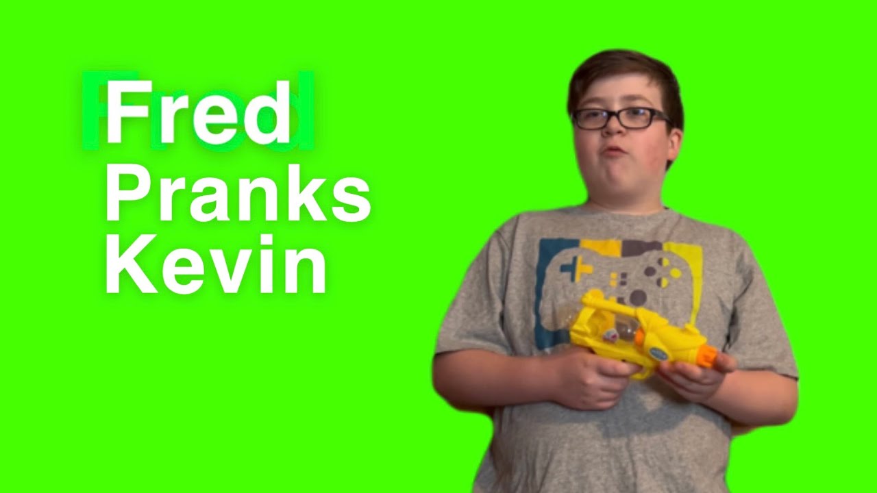 Fred Pranks Kevin - YouTube