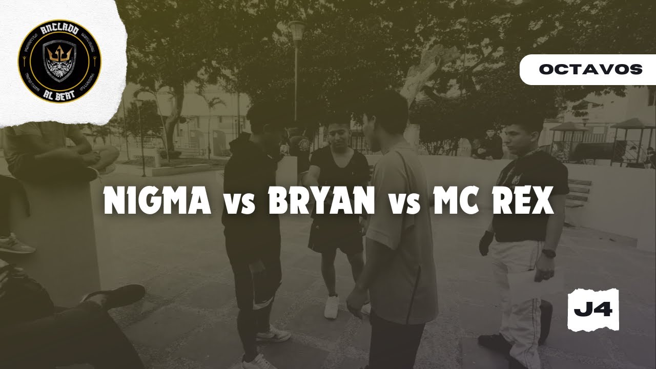 OCTAVOS: NIGMA vs BRYAN vs MC REX - FECHA IV - YouTube