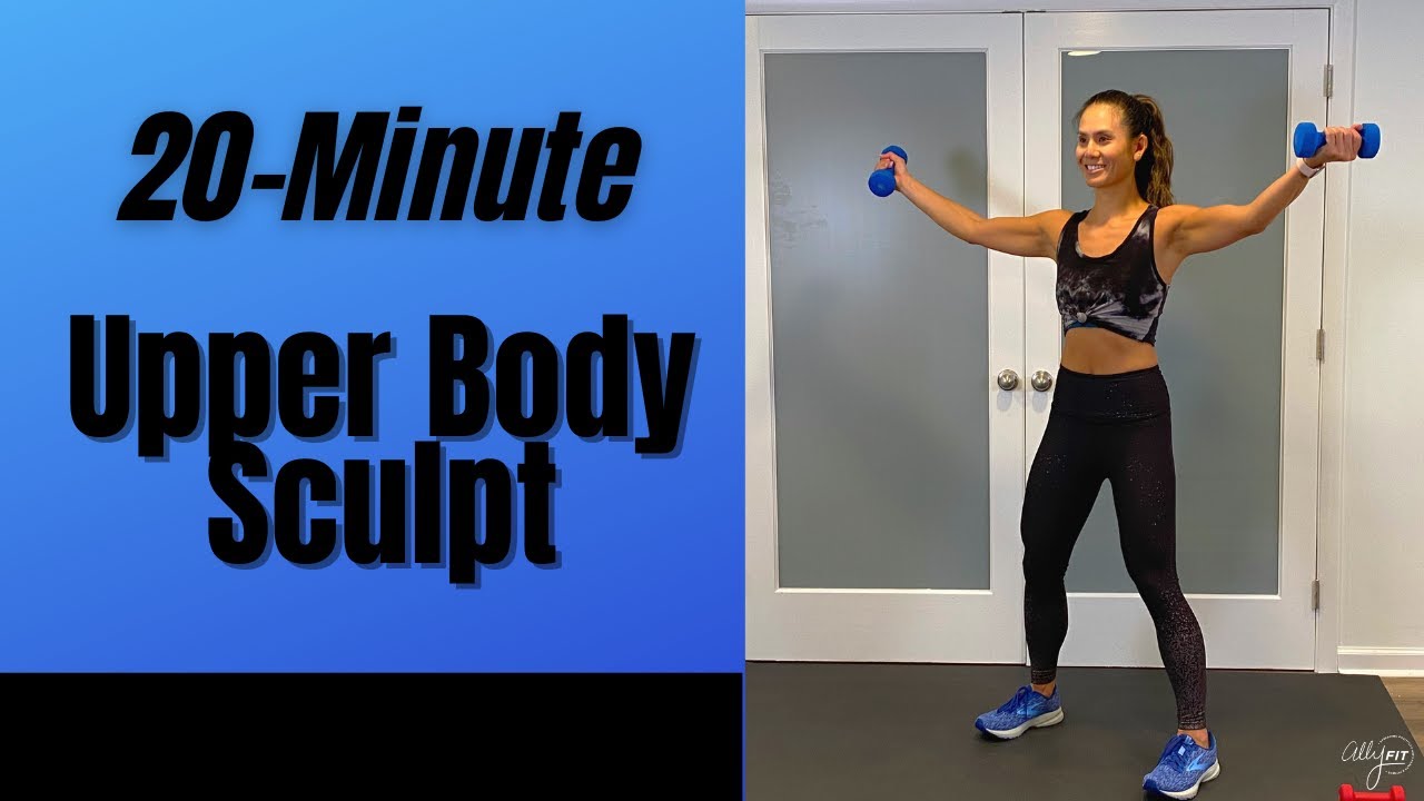 Upper Body Strength Training//20-Minutes//Tone & Sculpt//Home Workout ...