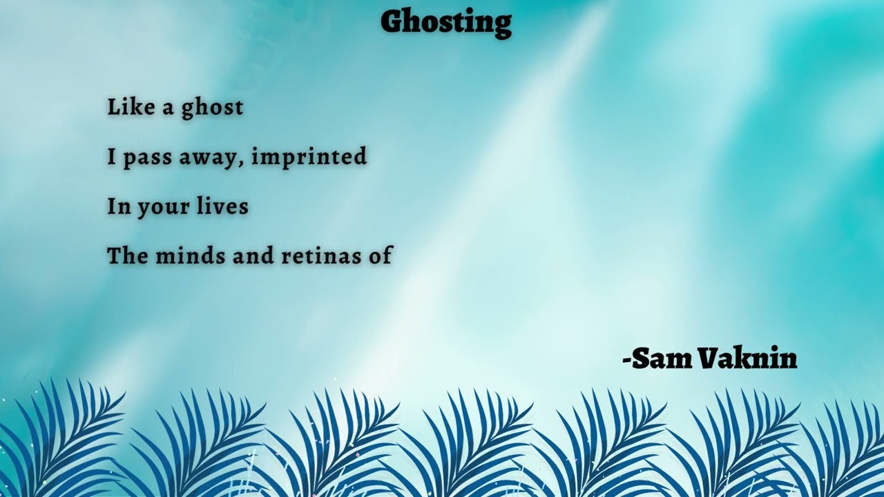 Ghosting|Poem|Psychologist|Sam Vaknin. - YouTube