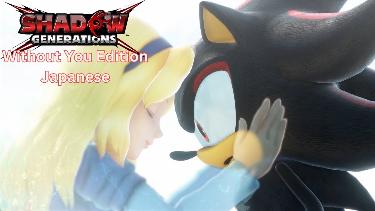 Shadow Generations Final Cutscene - Without You Edition (Japanese ...