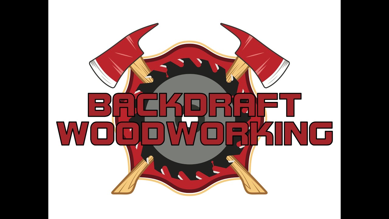 Backdraft Woodworking, the beginning - YouTube