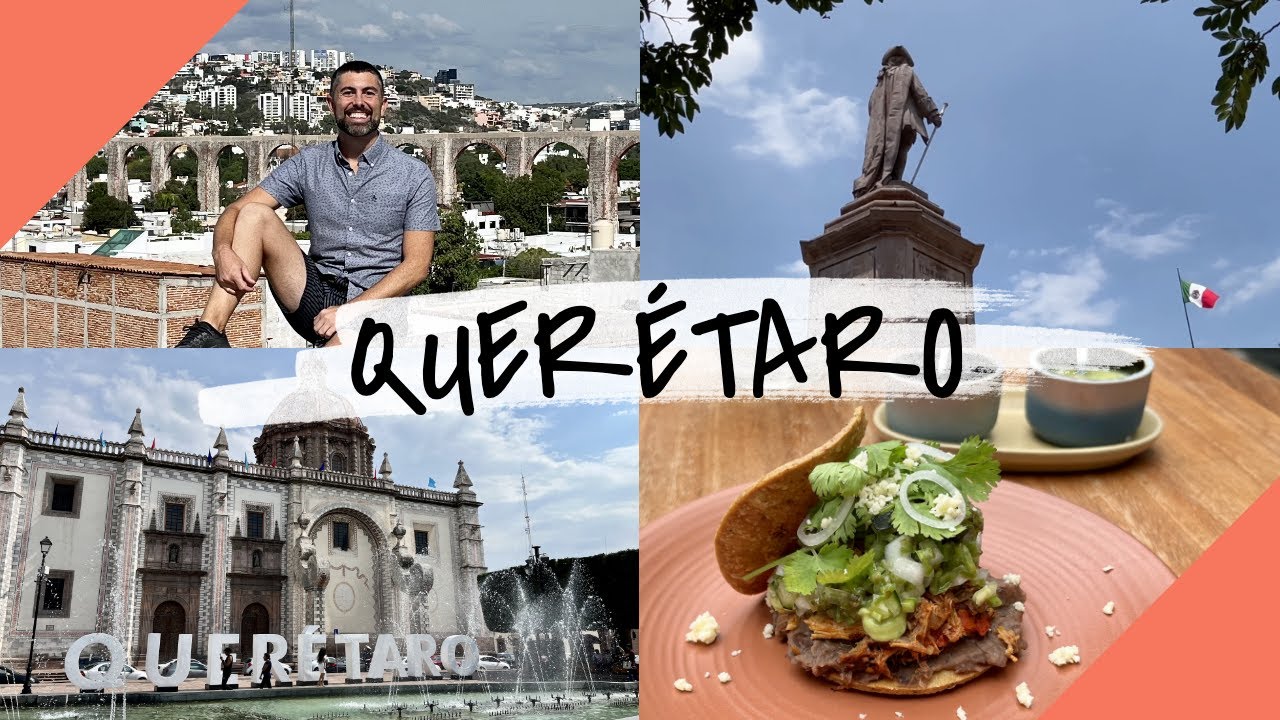 QUERETARO - Top 5 Things To Do [AND Best Mexican Food] - YouTube