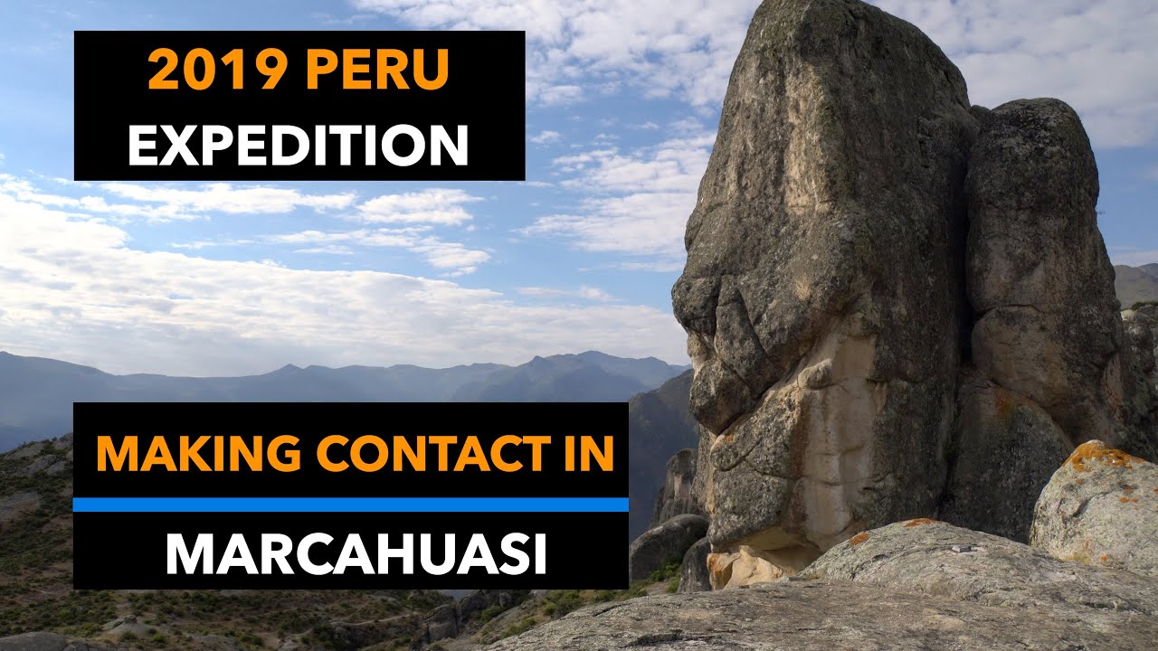 Making Contact in Marcahuasi ‘The Stone Forest’ | 2019 Peru Expedition ...