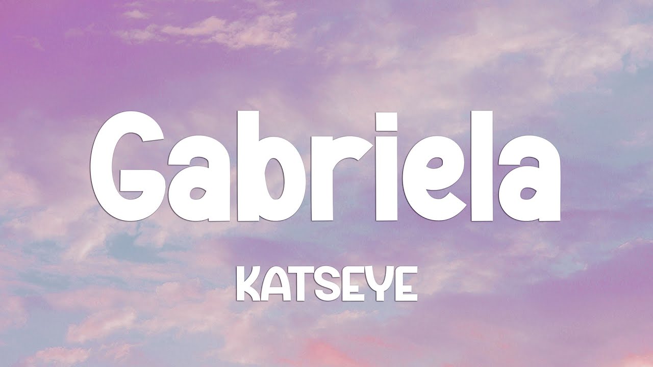 KATSEYE - Gabriela (Lyrics) - YouTube