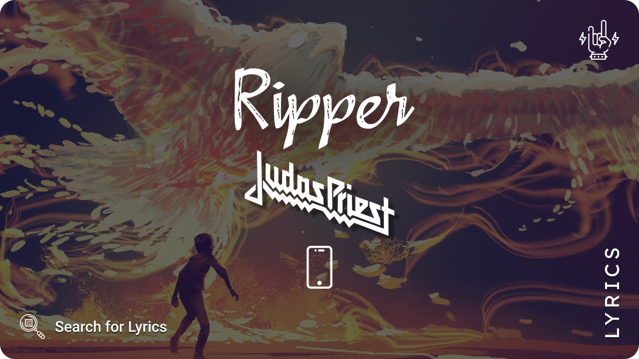 Judas Priest - Ripper (Lyrics video for Mobile) - YouTube Music