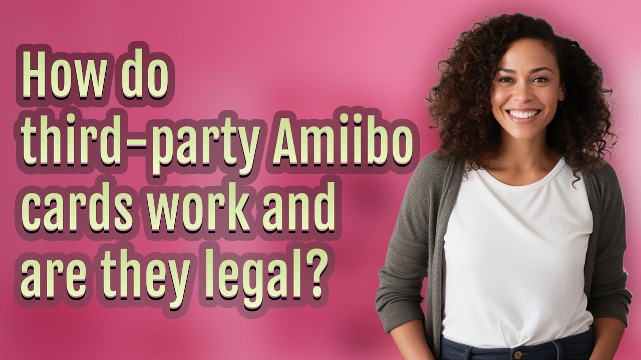 How do third-party Amiibo cards work and are they legal? - YouTube