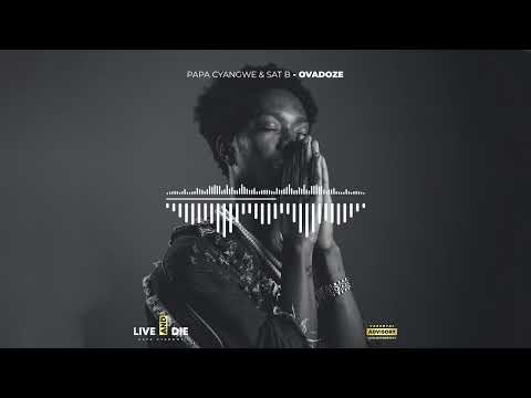 Papa Cyangwe - Ovadoze Feat. Sat B (Official Audio)