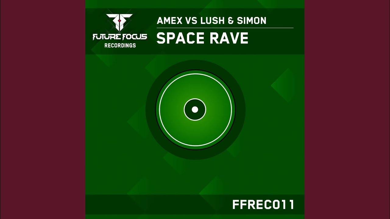 Space Rave (Original Mix) - YouTube