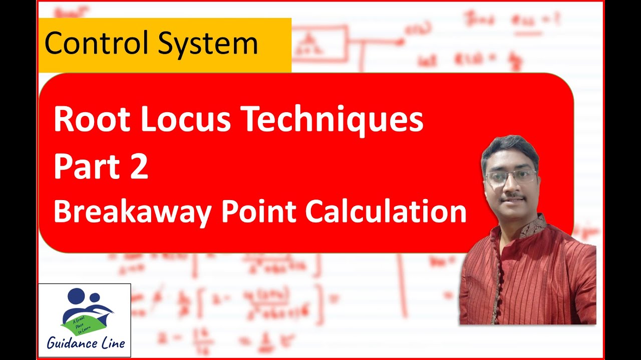 Rules to Plot Root Locus Diagram - Part 3| Root Locus in Hindi| Break ...