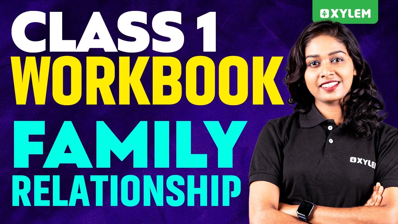 Class 1 Work Book | Family Relationship | Xylem Class 1 - YouTube