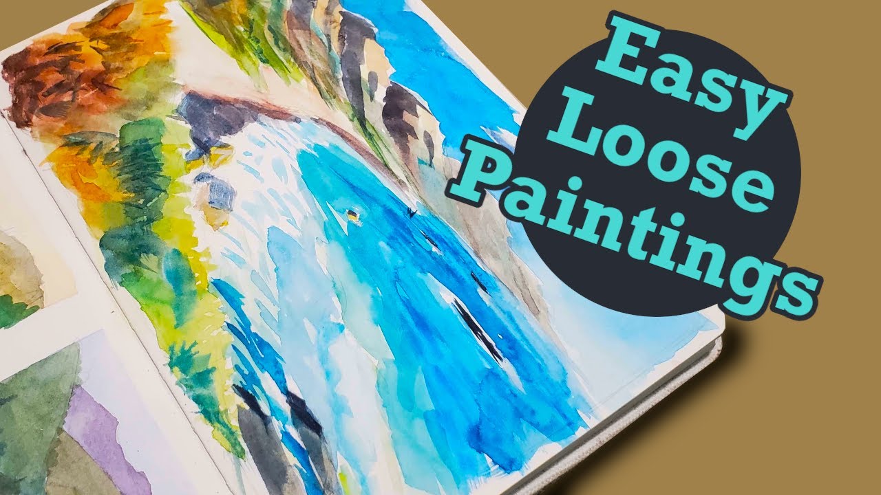 Loose Painting Made EASY! 6 Tips to Loosen Up Your Watercolor Painting ...