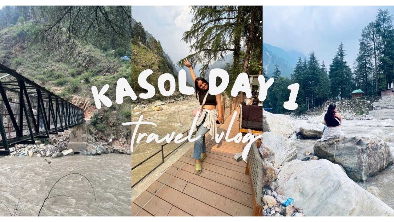 Delhi to kasol | kasol vlog | himachal pradesh | places to visit in kasol - YouTube