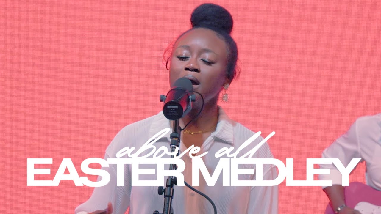 ABOVE ALL EASTER WORSHIP MEDLEY | JULIA UKATTAH - YouTube