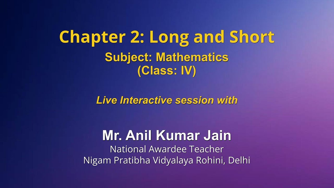 Live Interaction on PMeVIDYA : Chapter 2: Long and Short Subject ...