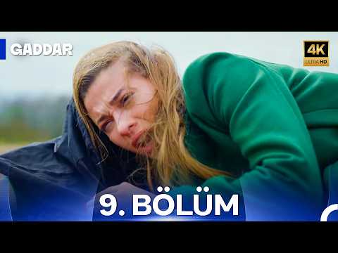 Gaddar 9.Bölüm (4K)
