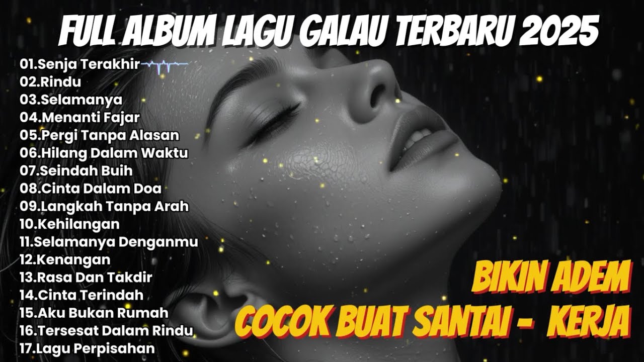 LAGU SEDIH 💔 FULL ALBUM LAGU GALAU TERBARU 2025 - ENAK DI DENGAR SAAT ...