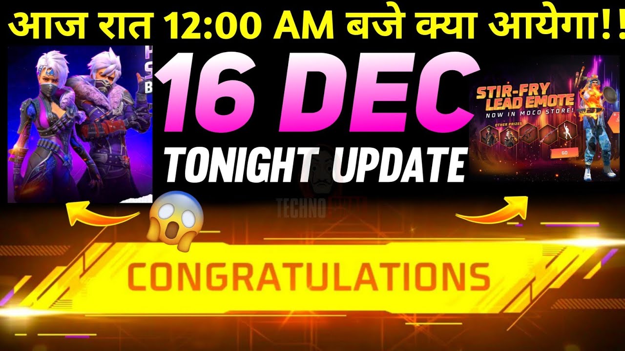 16 DECEMBER🔥FREE FIRE TONIGHT UPDATE+16 DEC FREE REWARDS |FF NEW EVENT ...