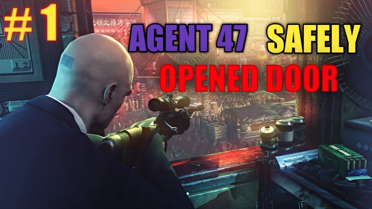 AGENT 47 SAFELY OPENED THE DOOR IN | HITMAN:ABSOLUTION GAMEPLAY # 1 ...