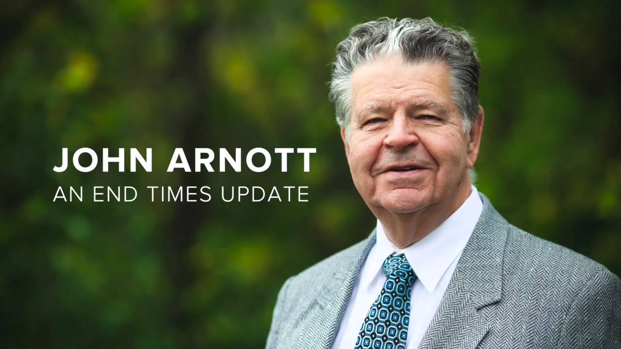An End Times Update from John Arnott [AUDIO] - YouTube